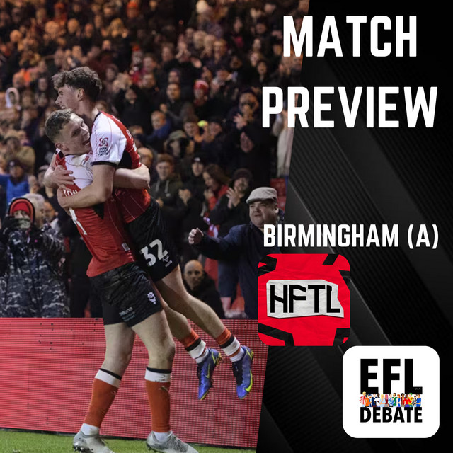 HFTL Preview Show: Birmingham City (A) - Here For The Lincoln | Podcast ...