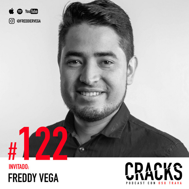#122. Freddy Vega - Aprende, el Futuro no te Dará Otra Opción - Cracks ...