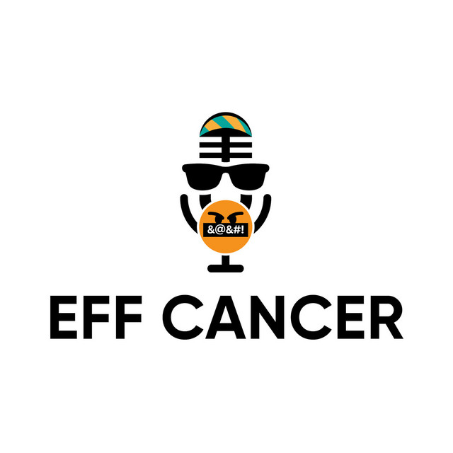 Eff Cancer | Podcast on Spotify