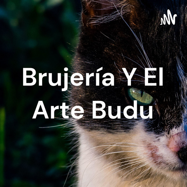 Brujería Y El Arte Budu | Podcast on Spotify
