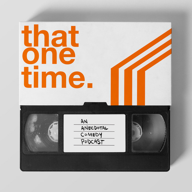 That One Time | Podcast on Spotify