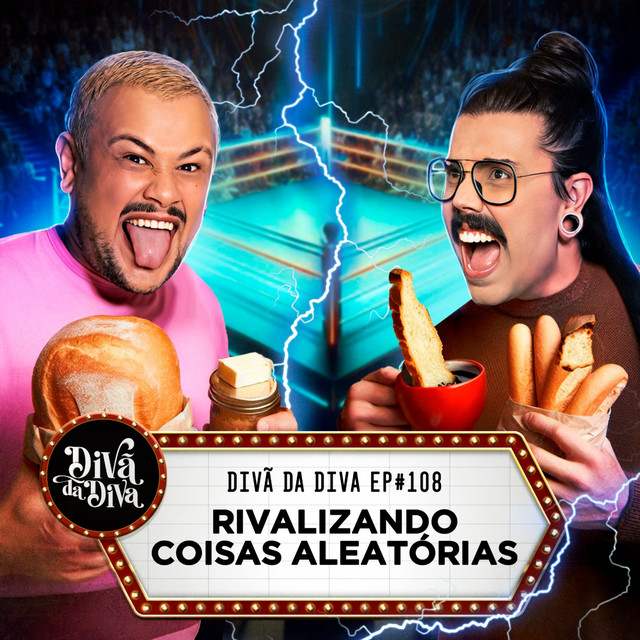 #108 - RIVALIZANDO COISAS ALETÓRIAS - Divã da Diva | Podcast on Spotify