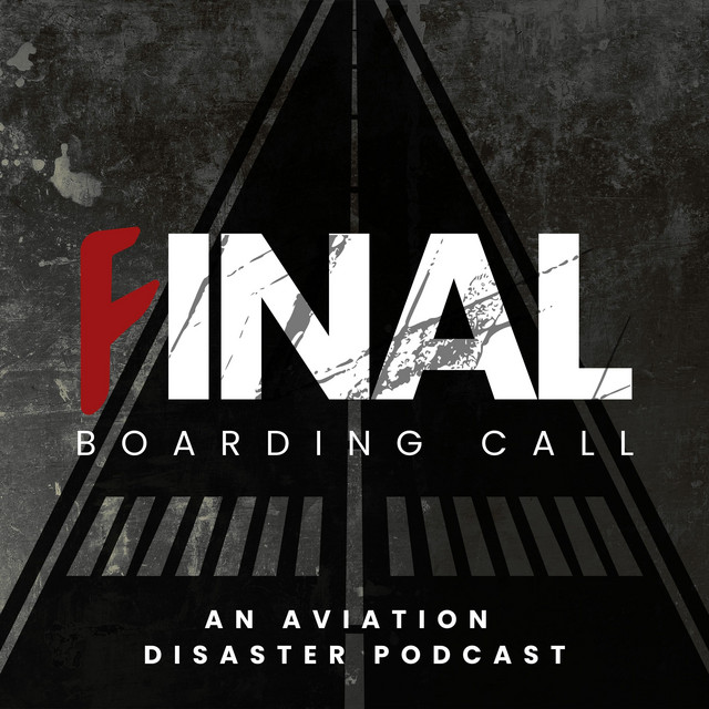 Final Boarding Call | Podcast on Spotify