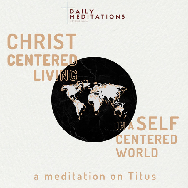 Titus: Day 5 - Daily Meditations with Rand Hummel | Podcast on Spotify