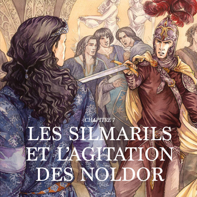 009 - Les Silmarils et l'Agitation des Noldor – Le Silmarillion ...