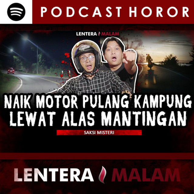 621-PRIA INI NAEK MOTOR SENDIRIAN LEWAT ALAS MANTINGAN JAM 12 MALAM 😱 ...