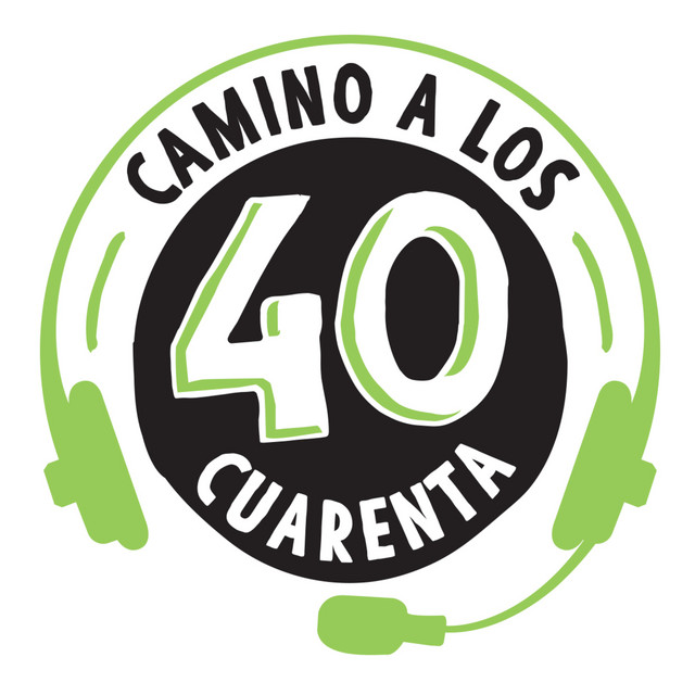 Camino a los Cuarentas. | Podcast on Spotify