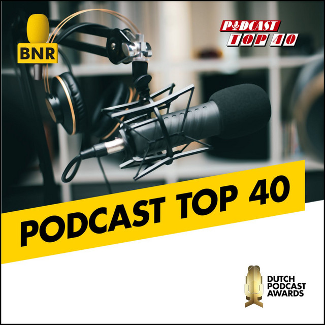 Podcast Top 40 | BNR | Podcast on Spotify