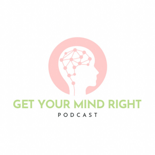 Get Your Mind Right | Podcast on Spotify