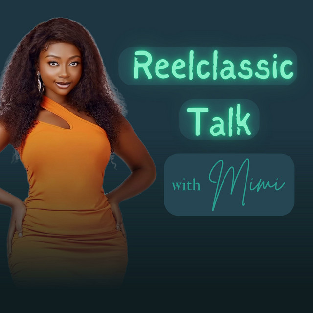 Reelclassic Talk with Mimi Forbi | Podcast on Spotify