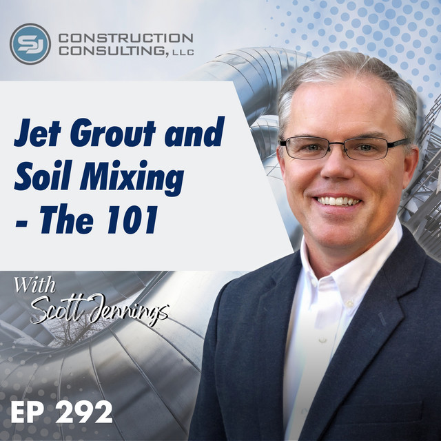 Jet Grout and Soil Mixing - The 101 - The Pipeline Podcast | Podcast on ...