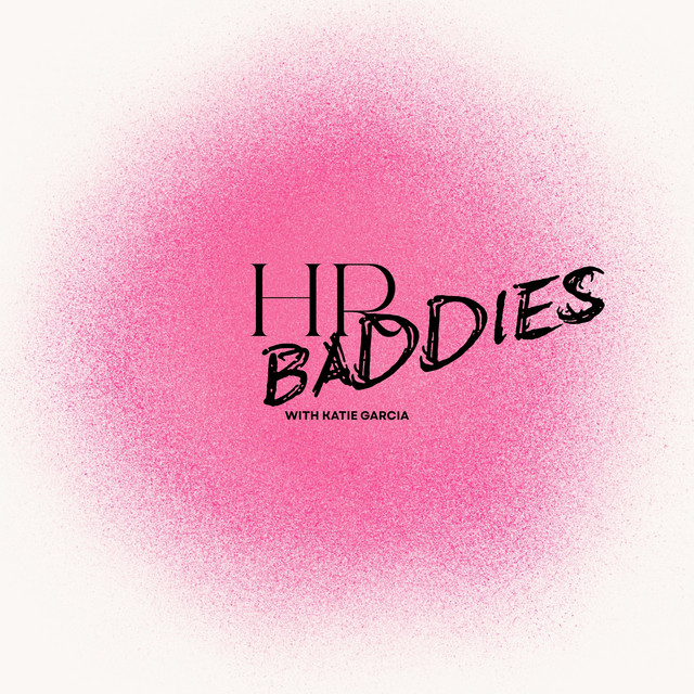 HR Baddies | Podcast on Spotify