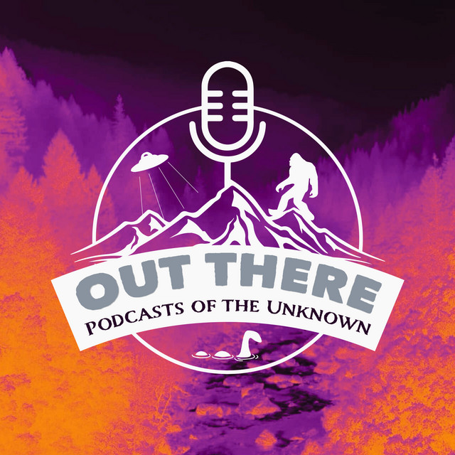 Out There: Podcasts of the Unknown | Podcast on Spotify