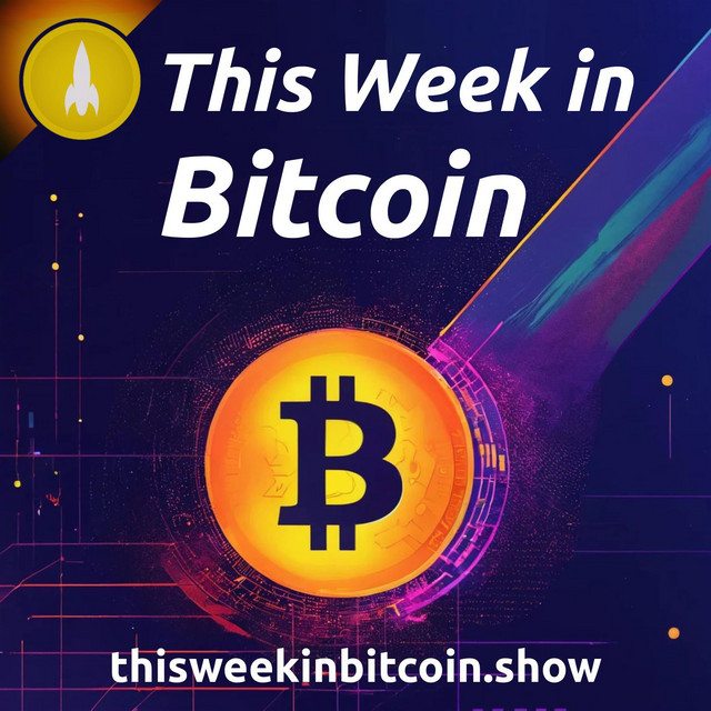 This Week in Bitcoin | Podcast on Spotify