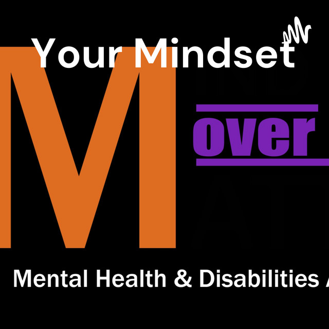 Your Mindset Matters - Mind Over Matter | Podcast on Spotify