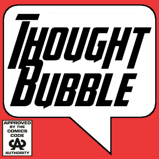 Thought Bubble | Podcast on Spotify