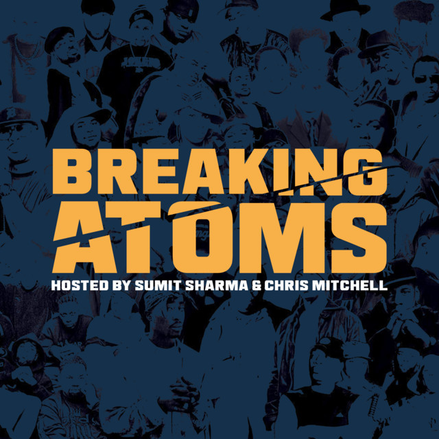 Breaking Atoms: The Hip Hop Podcast | Podcast on Spotify