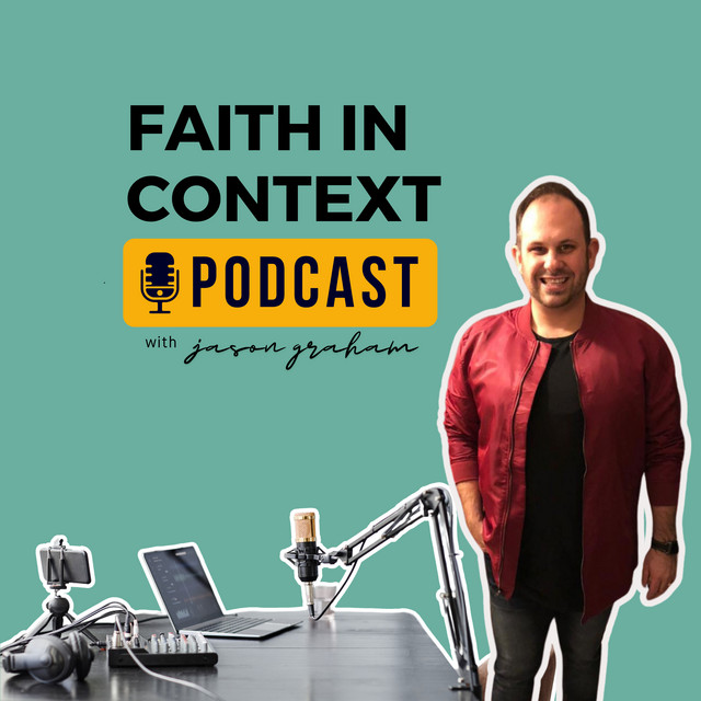 Faith in Context | Podcast on Spotify