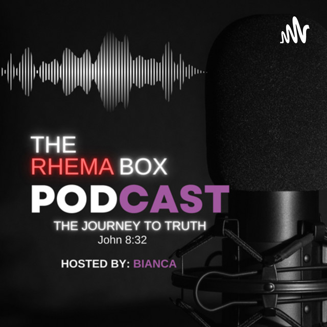 The Rhema Box Podcast | Podcast on Spotify