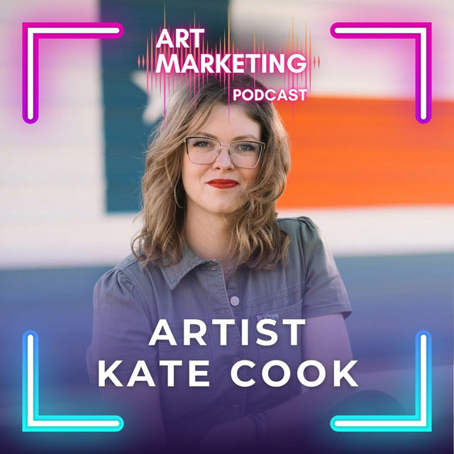 Artist Kate Cook - The Art Marketing Podcast | Podcast on Spotify