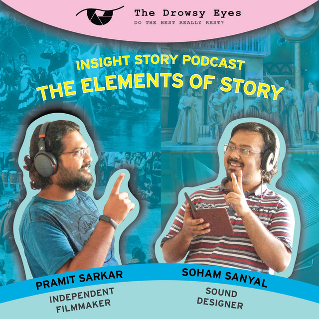 What Makes A Great Story The Insight Story Podcast The Elements Of