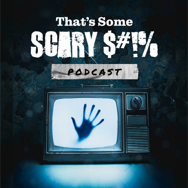 That's Some Scary $#!% | Podcast on Spotify