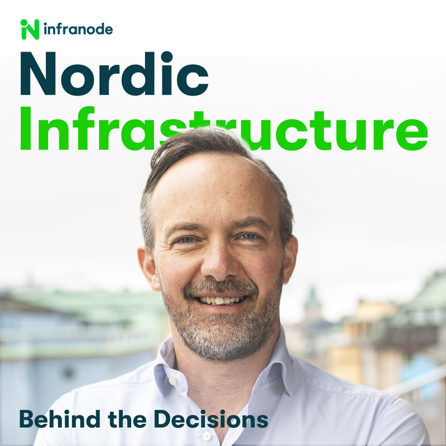 Nordic Infrastructure: Behind the Decisions | Podcast on Spotify