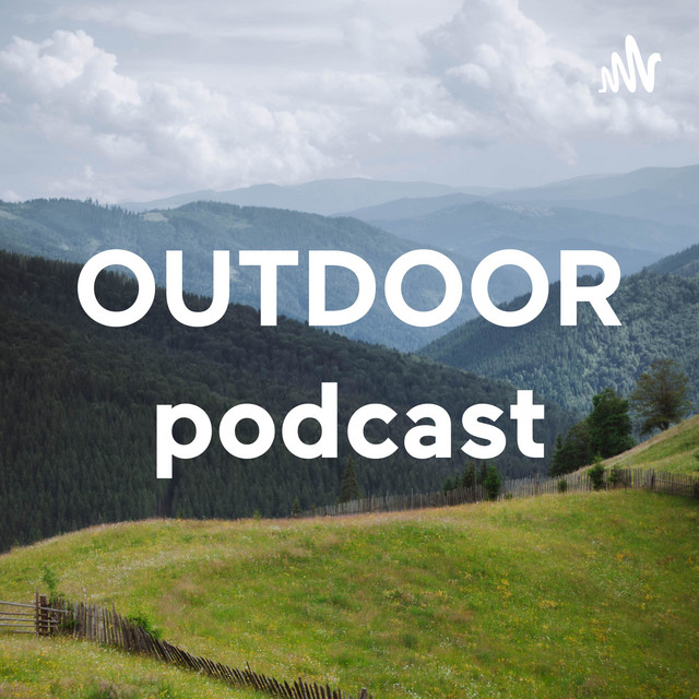 OUTDOOR podcast | Podcast on Spotify