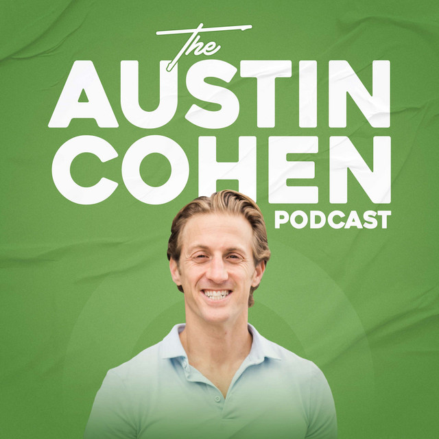 The Austin Cohen Podcast | Podcast on Spotify