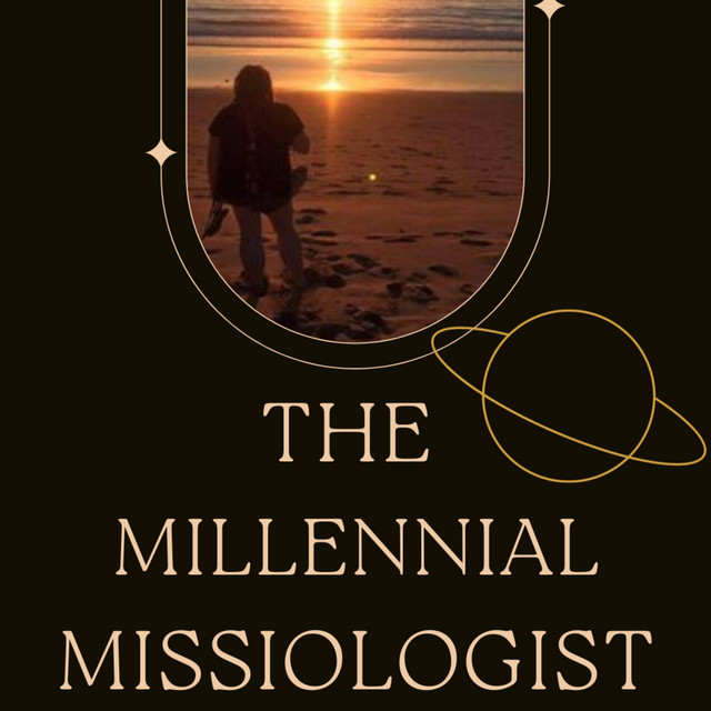 The Millennial Missiologist | Podcast on Spotify