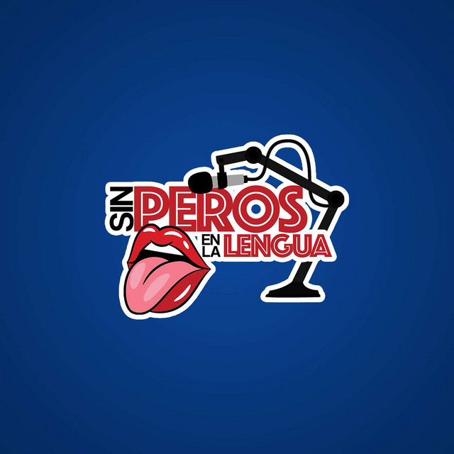 Sin Peros En La Lengua | Podcast on Spotify