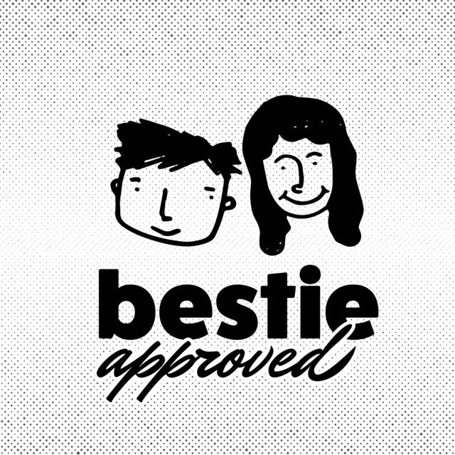 bestie approved | Podcast on Spotify