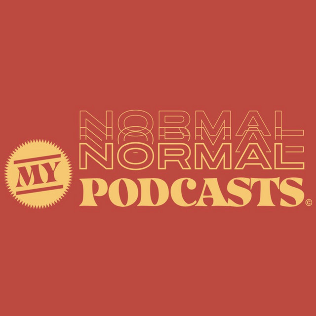 My Normal Podcast | Podcast on Spotify