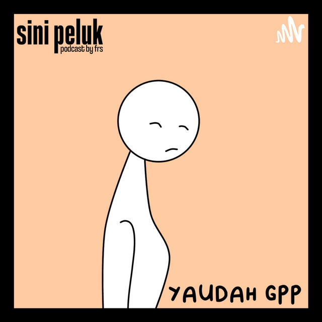 Sini peluk | Podcast on Spotify