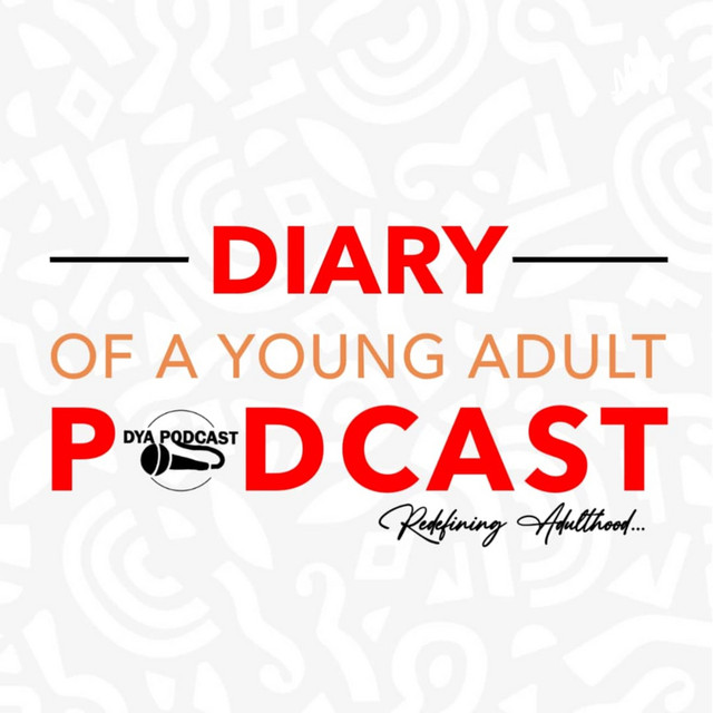 DIARY OF A YOUNG ADULT | Podcast on Spotify
