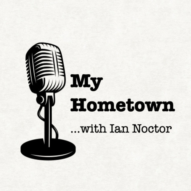 My Hometown....with Ian Noctor | Podcast on Spotify