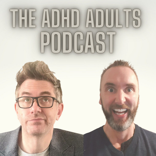 The ADHD Adults Podcast | Podcast on Spotify