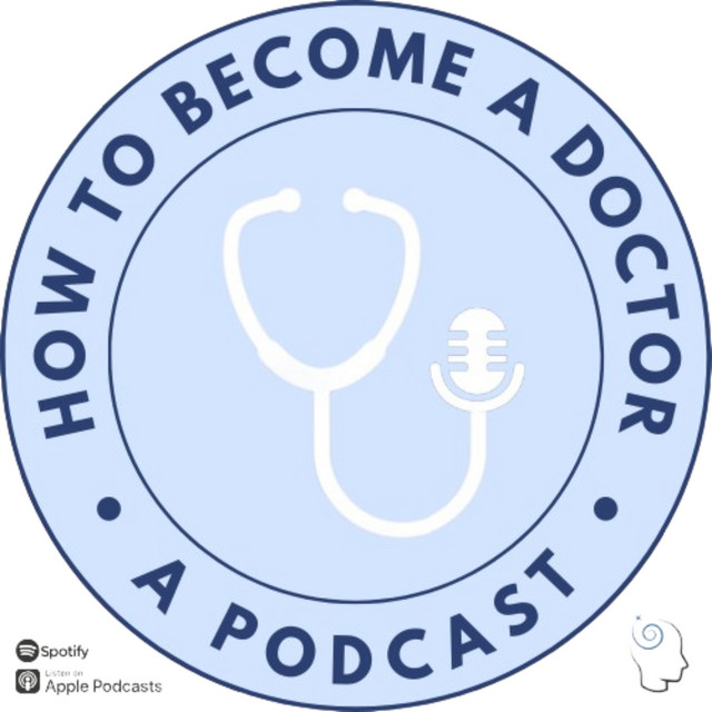 How To Become A Doctor | Podcast on Spotify