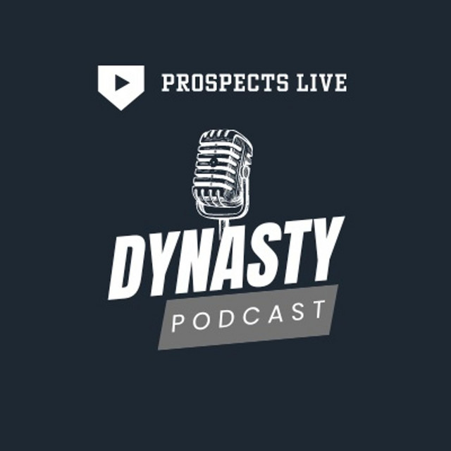 Prospects Live Dynasty Podcast | Podcast on Spotify