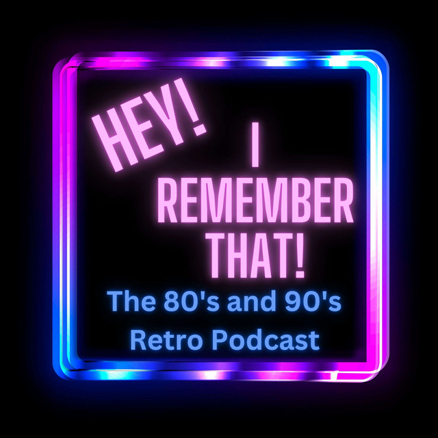 Hey! I Remember That! | Podcast on Spotify