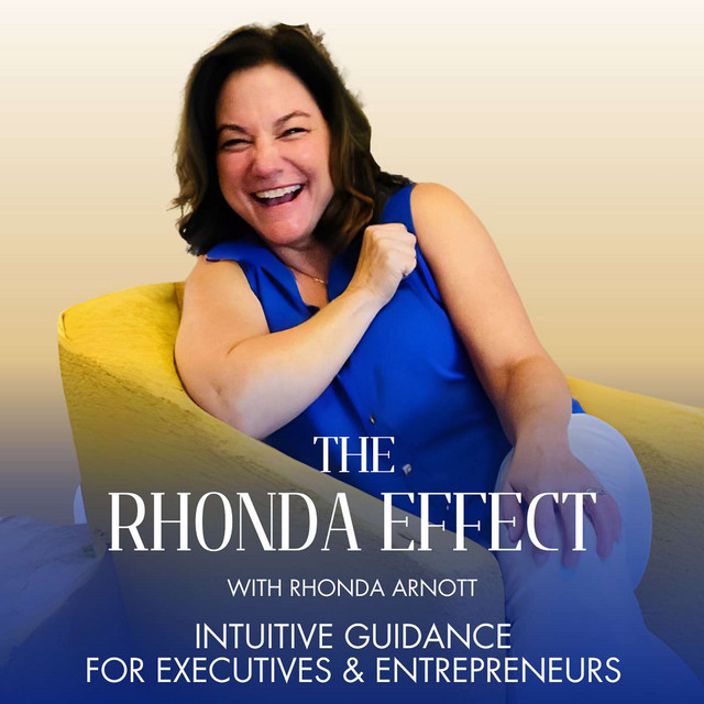 The Rhonda Effect: Intuitive Guidance for Executives & Entrepreneurs ...