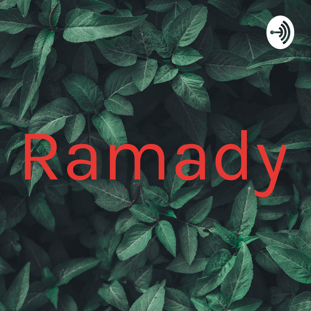 Ramady | Podcast on Spotify