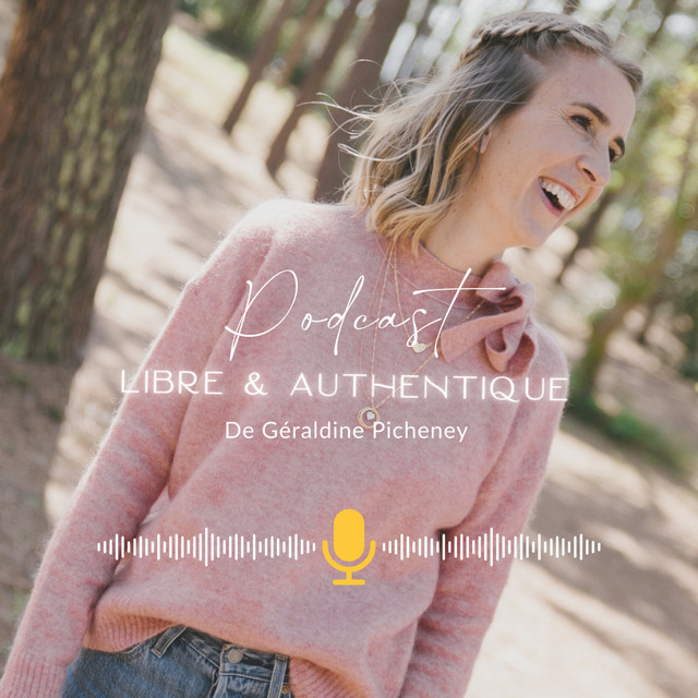 Libre et authentique | Podcast on Spotify