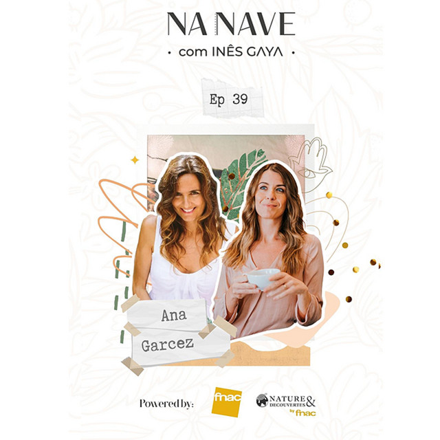 EP39 - NA NAVE com Ana Garcez - Na Nave | Podcast on Spotify