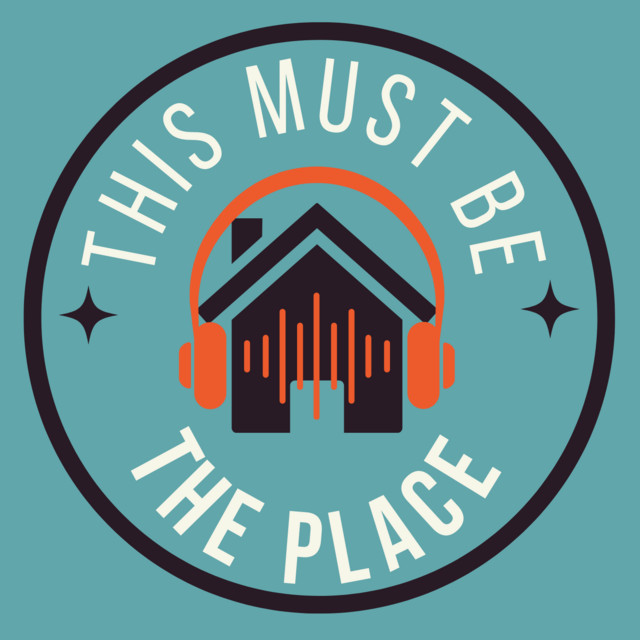 This Must Be The Place | Podcast on Spotify