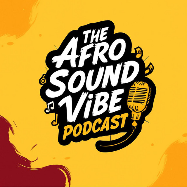 The AfroSound Vibe | Podcast on Spotify