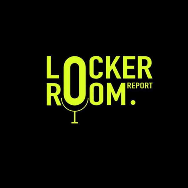 Locker Room Report | Podcast on Spotify