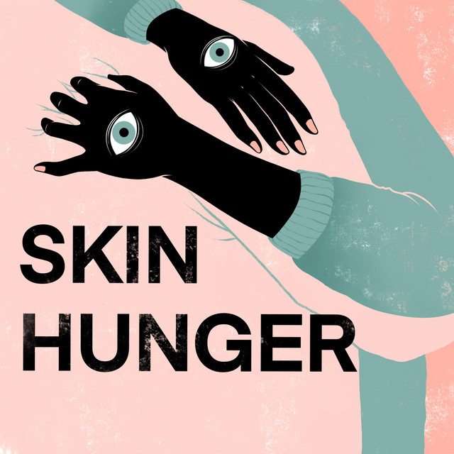 Skin Hunger Podcast | Podcast on Spotify