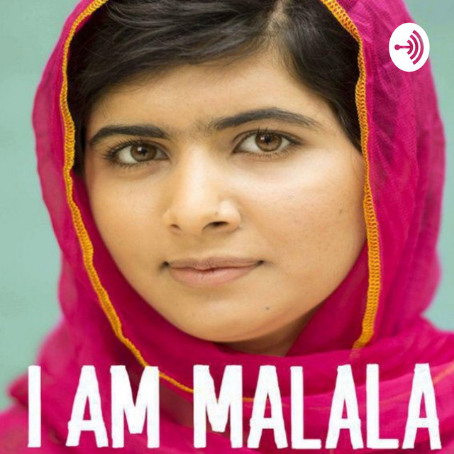 I Am Malala | Podcast on Spotify