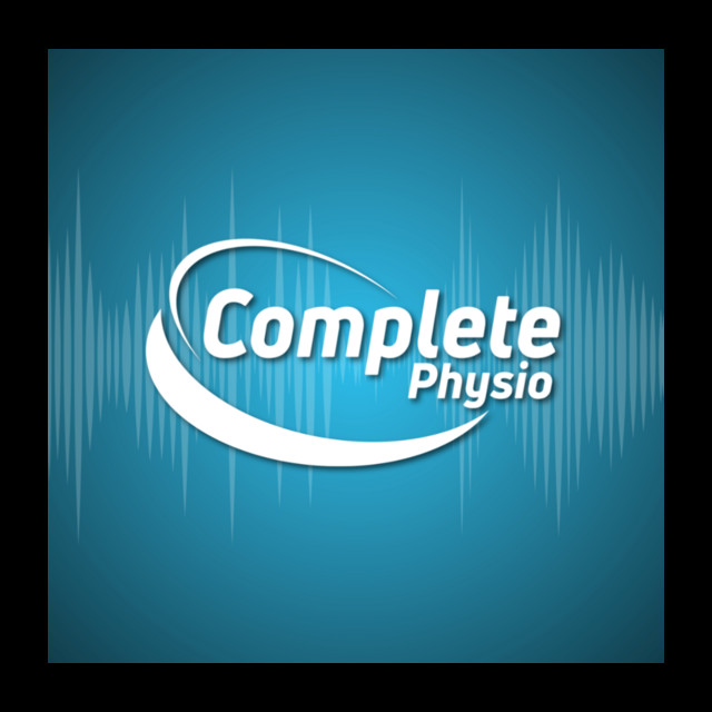 Complete Physio Podcast | Podcast on Spotify